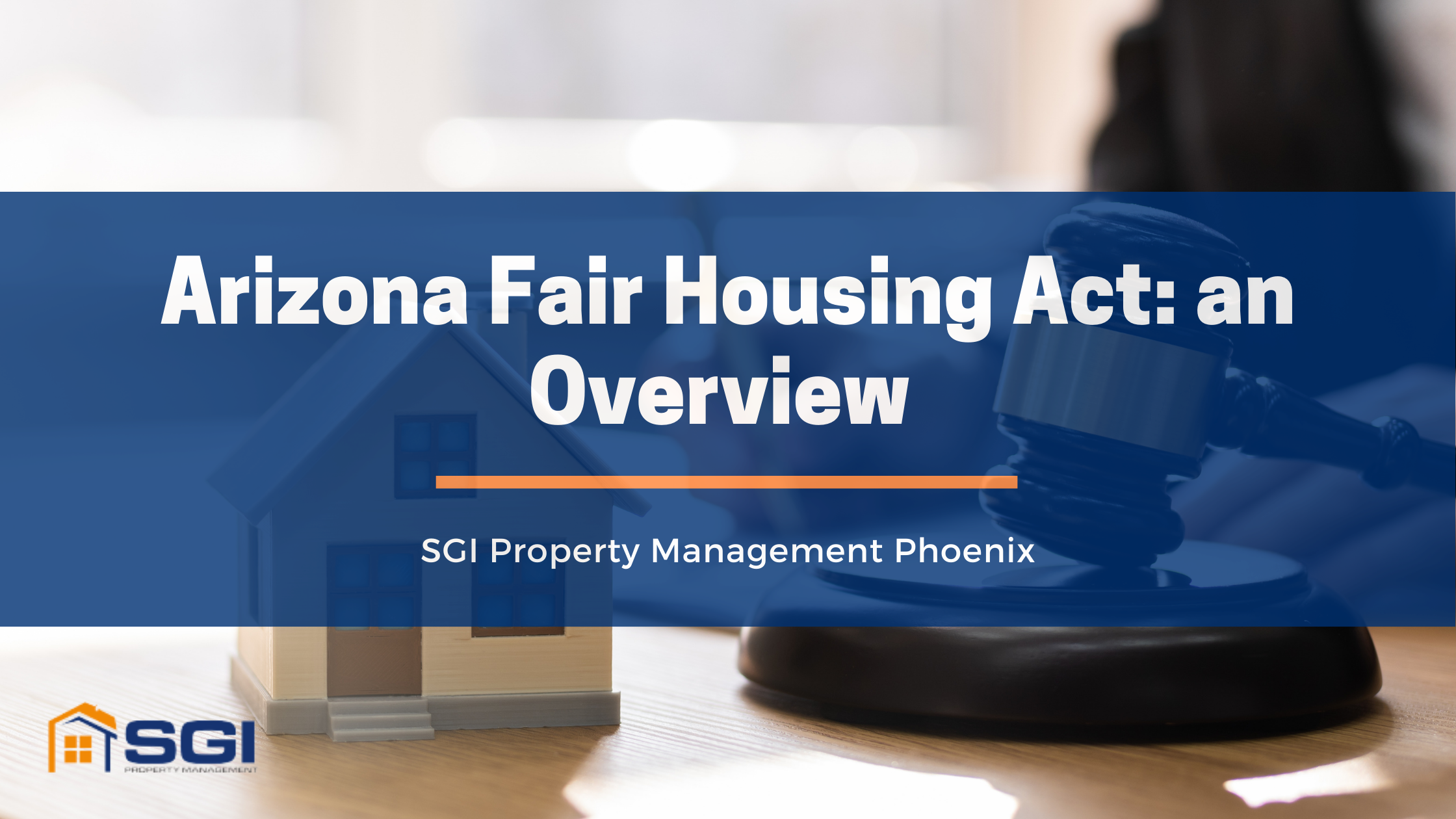 Fair Housing Act in Arizona: Know the Laws